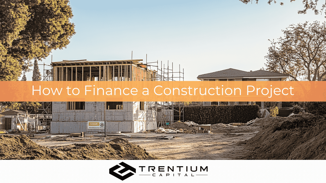 How to Finance a Construction Project Successfully | Best Guide